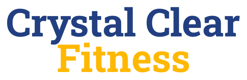 Crystal Clear Fitness – Helping you get healthy